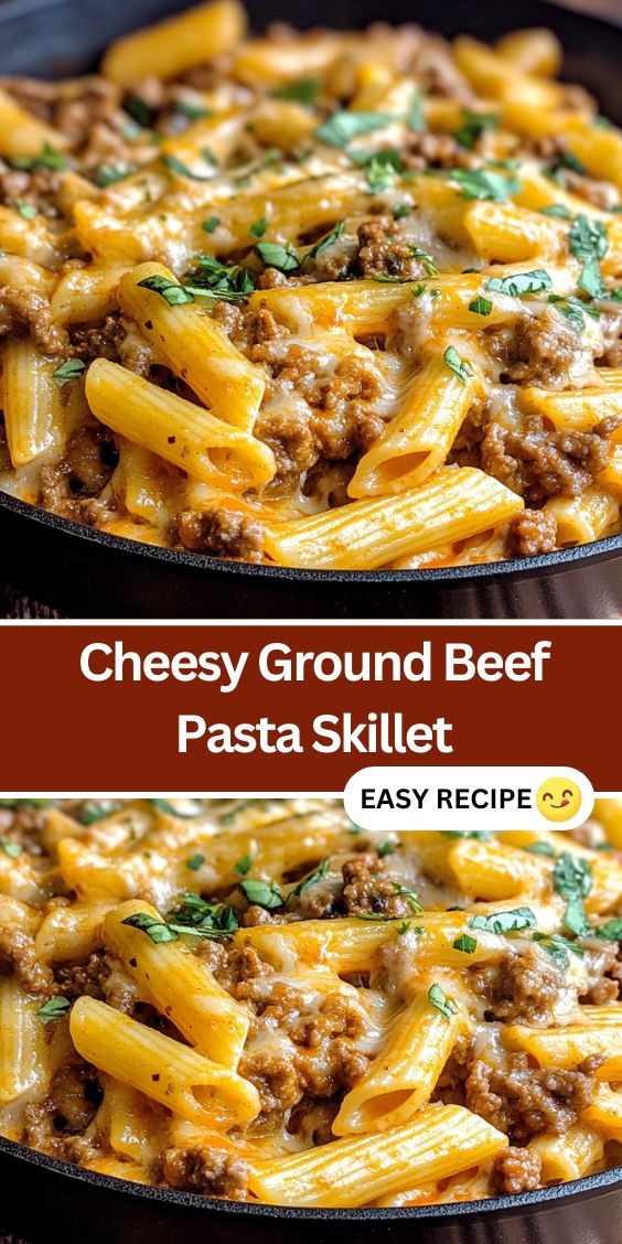 Cheesy Ground Beef Pasta Skillet - Easy homemade recipes