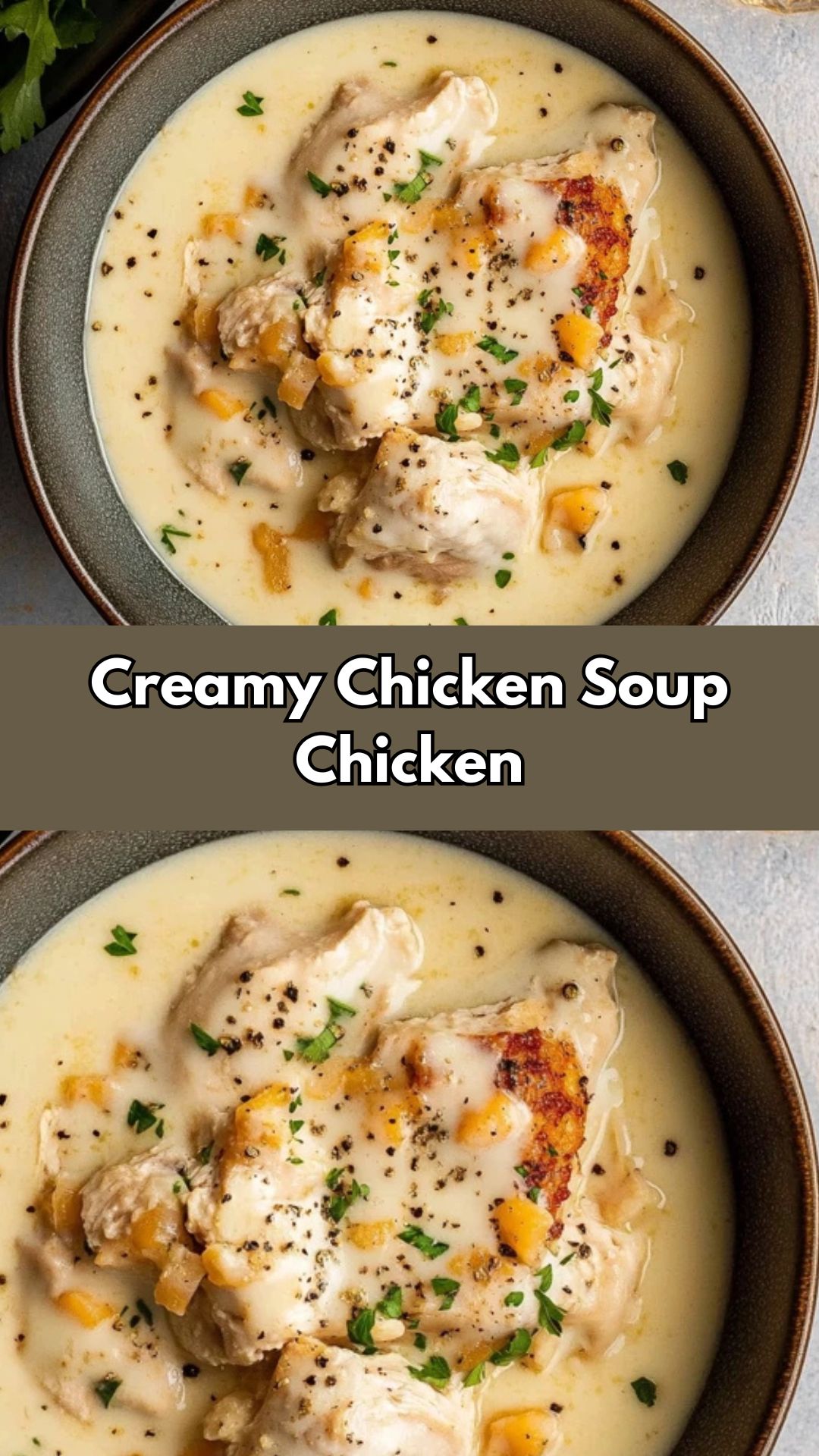 Creamy Chicken Soup Chicken - Easy homemade recipes